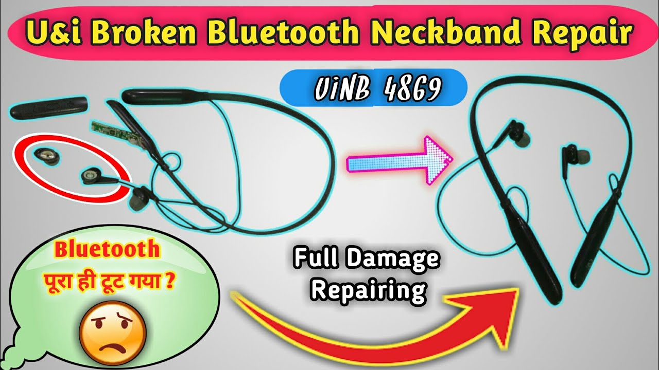 Ui bluetooth Neckband Repair || How to Fix full damage Bluetooth ...