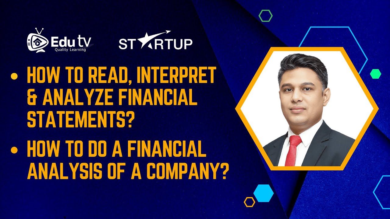 How to Read, Interpret & Analyze Financial Statements?| How to do a ...