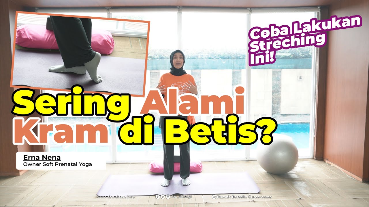 Atasi Kram di Betis dengan Cara Ini | Prenatal Yoga Part 8 - YouTube