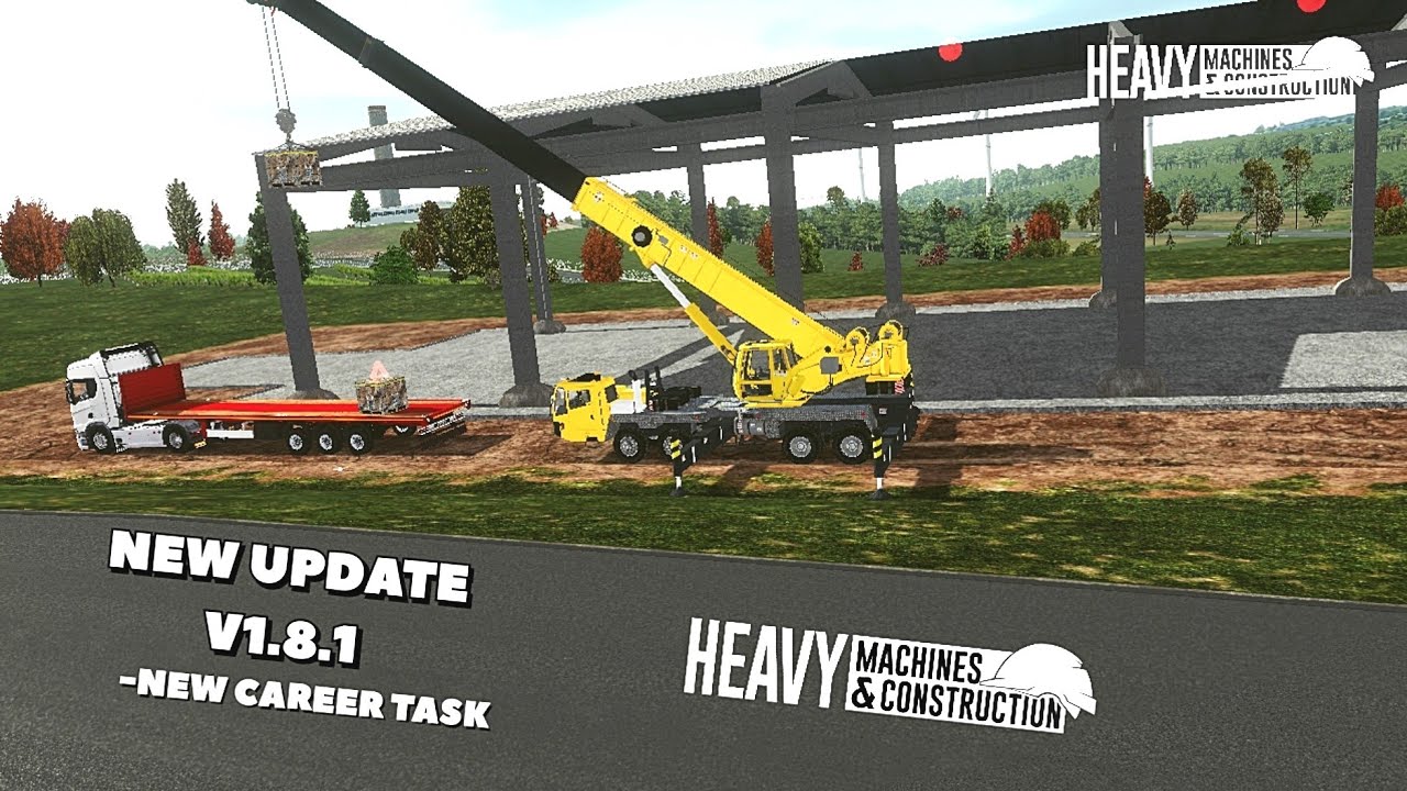 Heavy Machines & Construction - New Update v1.8.1 | New Career Task ...