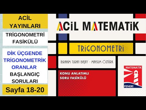 ACİLYAYINLARI TRİGONOMETRİ FASİKÜLÜ Dik Üçgende Trigonometrik Oranlar Başlangıç Soruları Sayfa 18-20