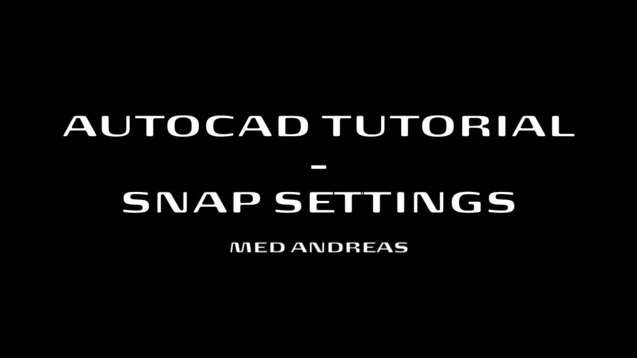 AutoCad Tutorial - Anbefalede snap settings - YouTube