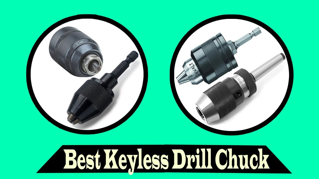 Top 5 Best Keyless Drill Chuck Review 2022 - YouTube
