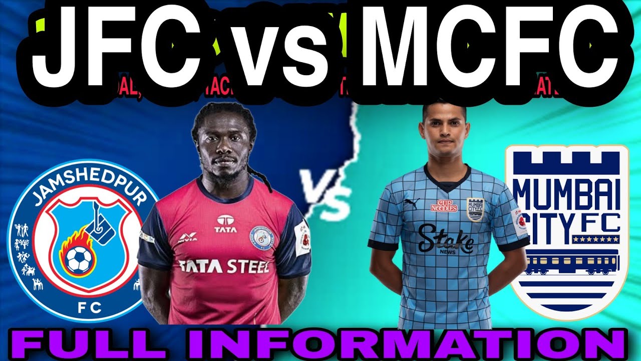 JFC vs MCFC Football Match Dream11 team | Jamshedpur FC vs Mumbai city FC Match Preview ...