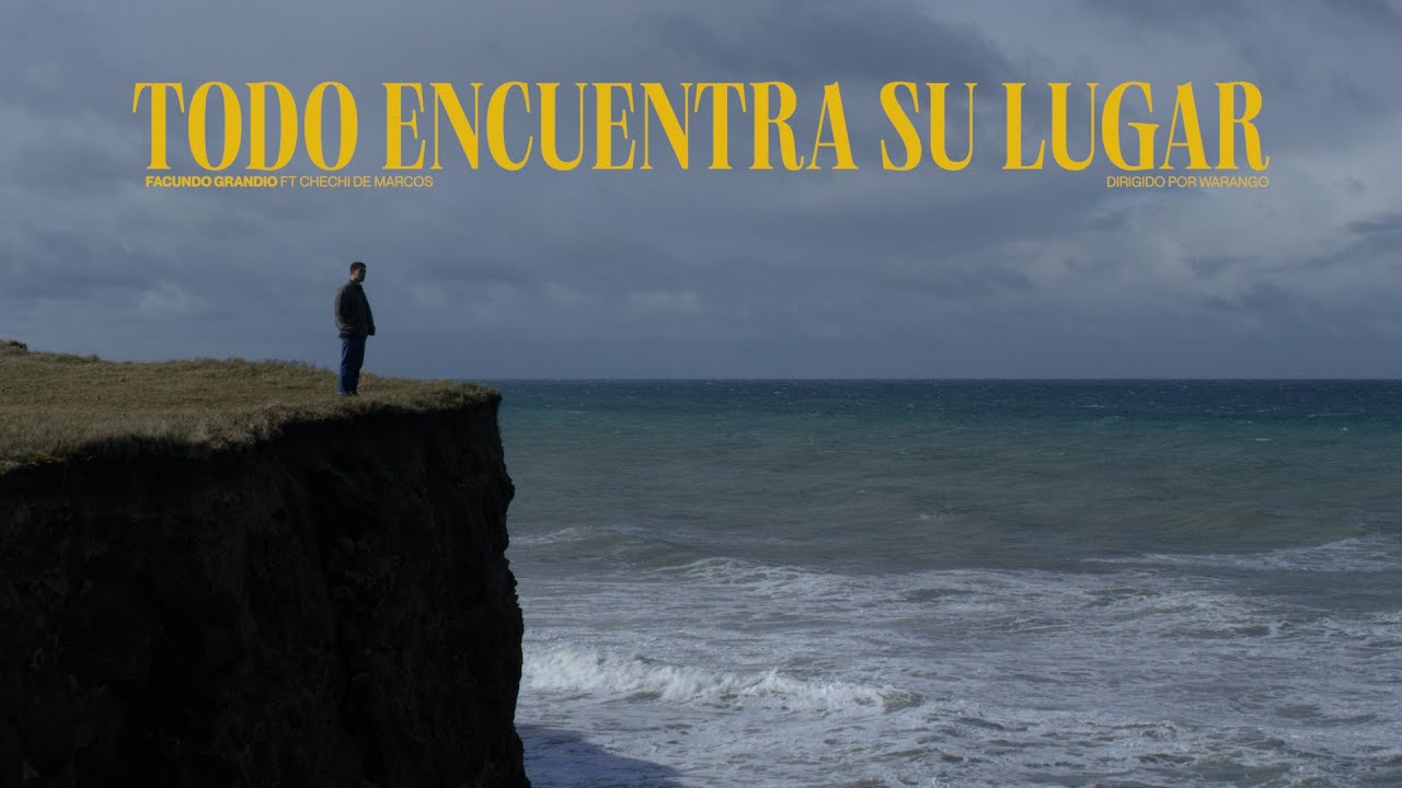 Todo Encuentra Su Lugar - Facundo Grandío [feat Chechi de Marcos ...
