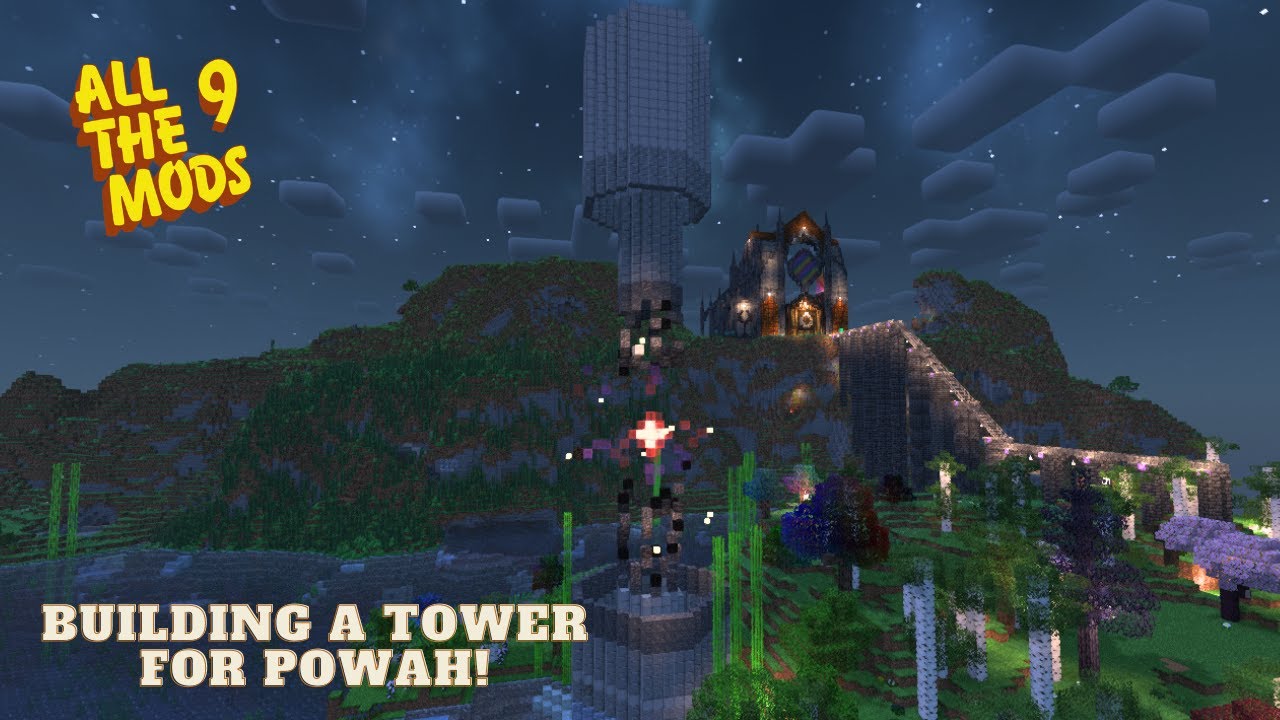 All The Mods 9 Minecraft ATM9 Builds- Building a Tower for Powah Orb ...