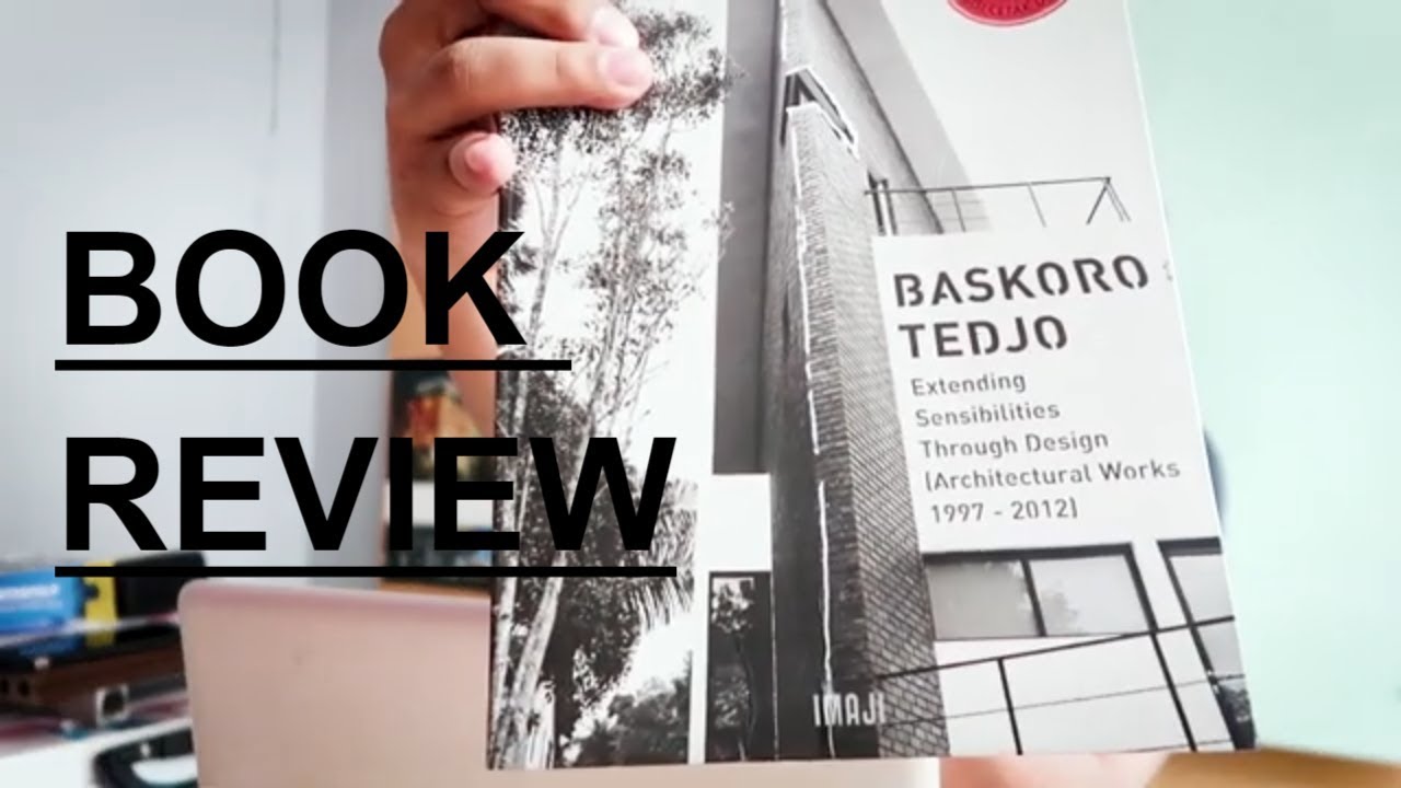 Review Buku BASKORO TEDJO: Extending Sensibilities Through Design - YouTube