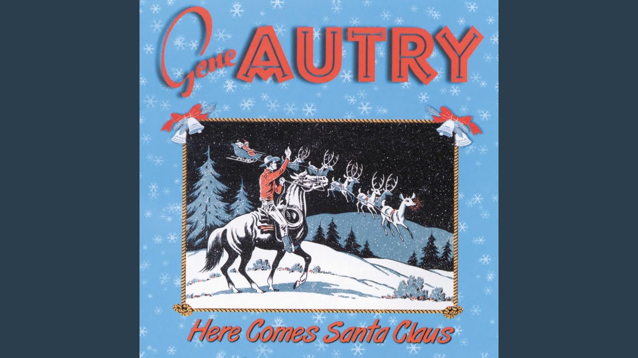 Here Comes Santa Claus (Right Down Santa Claus Lane) - YouTube
