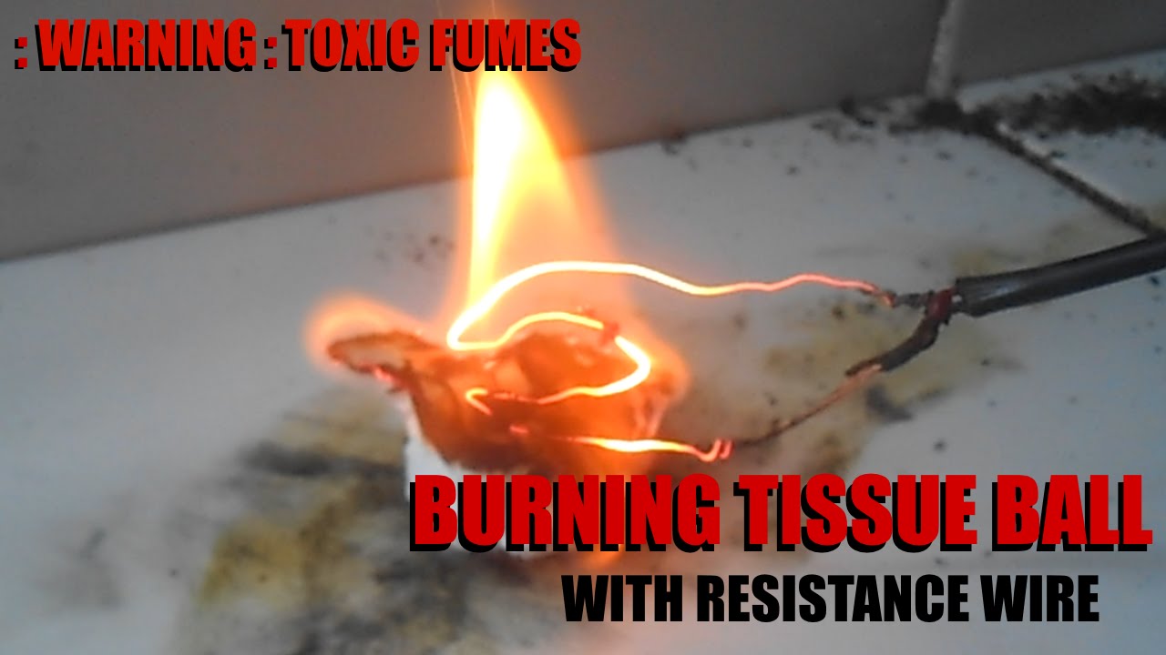 Burning Tissue Ball, With Resistance wire - YouTube
