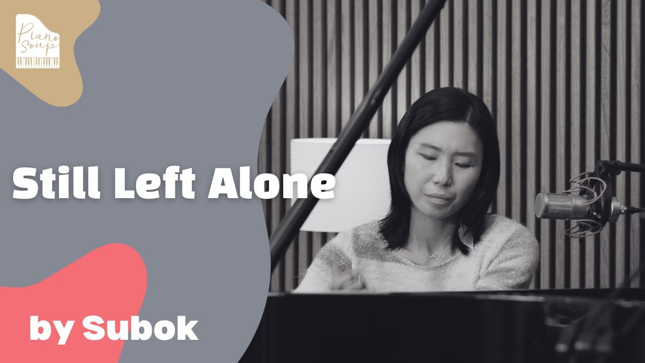 Still Left Alone by Subok - YouTube