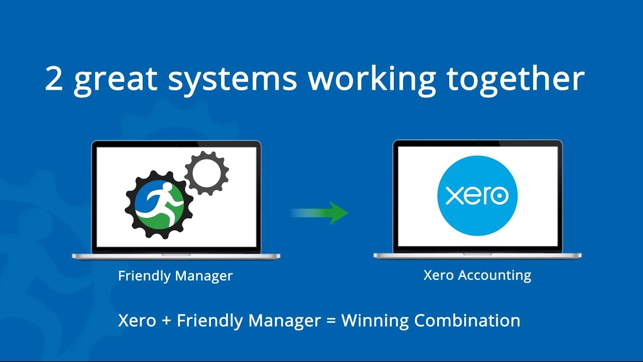 Friendly Manager & Xero Team Up! - YouTube
