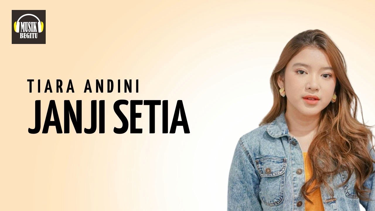 TIARA ANDINI - JANJI SETIA (LIRIK LAGU) - YouTube