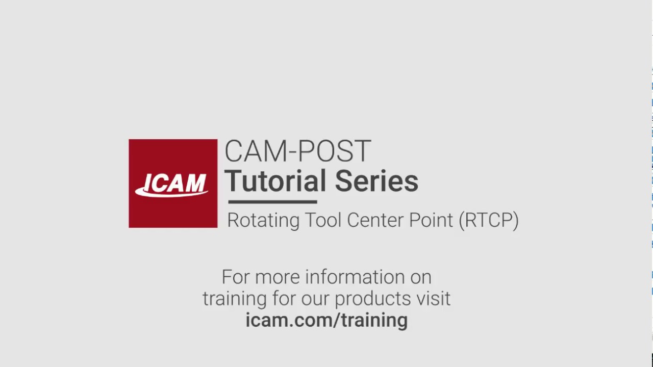 ICAM Minute: Rotating Tool Center Point in CAM-POST - YouTube