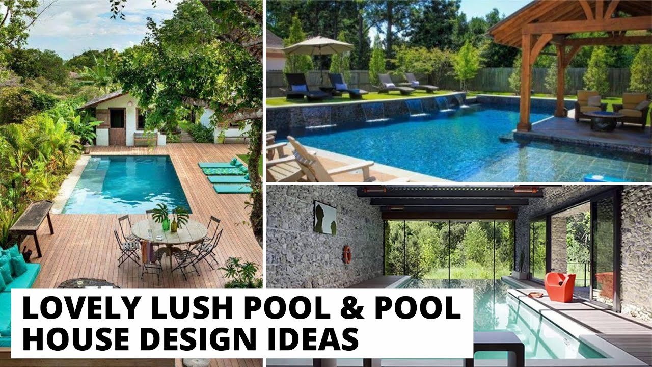 Lovely Lush Pool and Pool House Design Ideas - YouTube