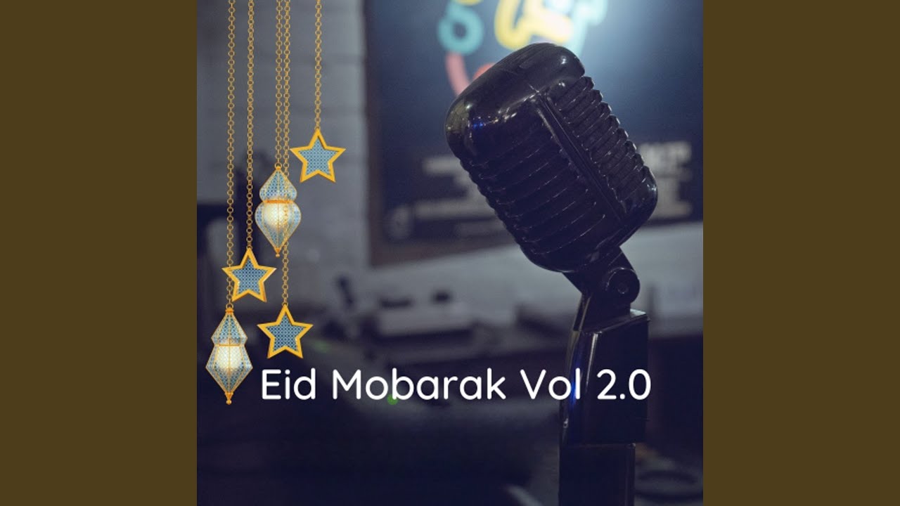 Mobarak Eid Mobarak Vol 2.0 (Dance House) - YouTube