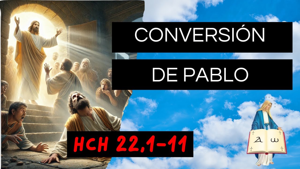 106 - "CONVERSIÓN DE PABLO" Hechos 22,1-11 - YouTube