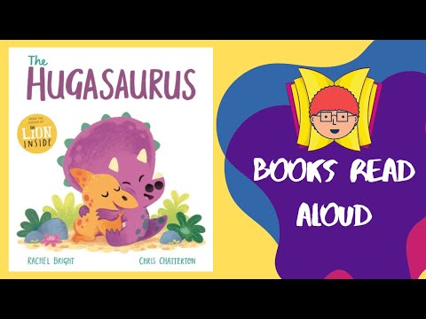 The Hugasaurus - Books Read Aloud for Children - YouTube