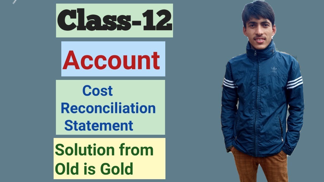 class 12 account cost reconciliation statement .. - YouTube