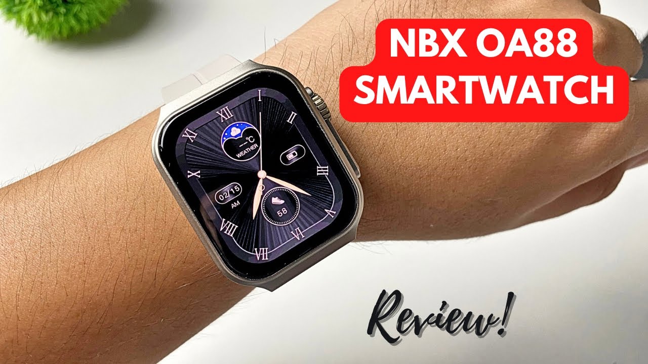 NBX OA88 SMARTWATCH UNBOXING AND REVIEW - YouTube