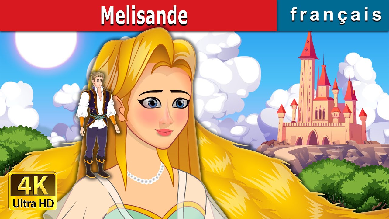 Melisande | Melisande in French | @FrenchFairyTales - YouTube