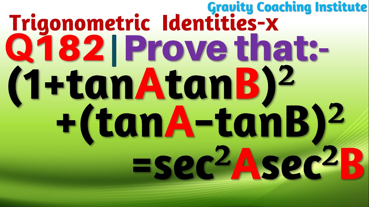 Q182 | prove that 1 + tanA tanB whole square plus tanA - tanB whole ...