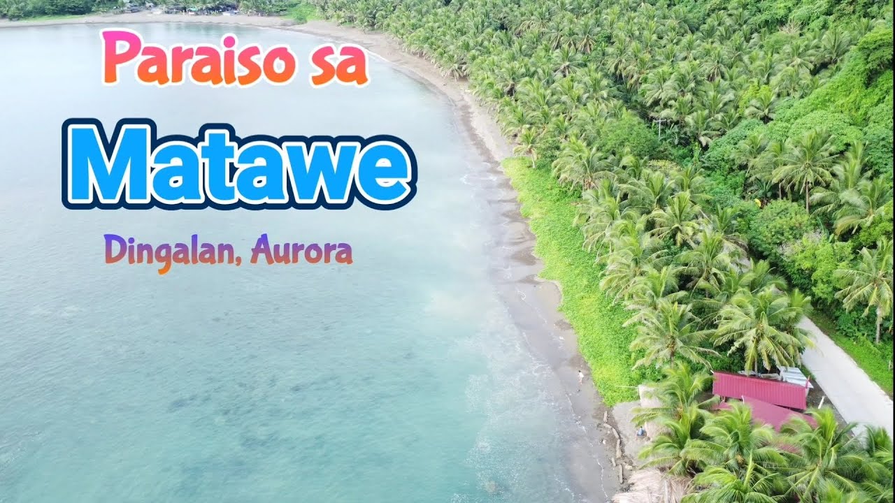 Paraiso ng Matawe, Dingalan, Aurora | Dingalan Tour | Part 1 - YouTube