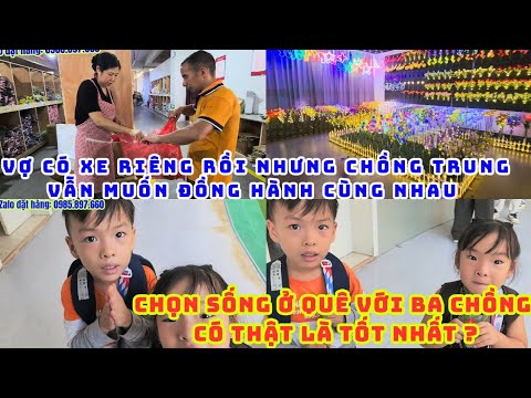 #415 Chọn sống chung với ba chồng ở quê nhưng hôm nay cảm thấy xót xa vì phải từ chối con.