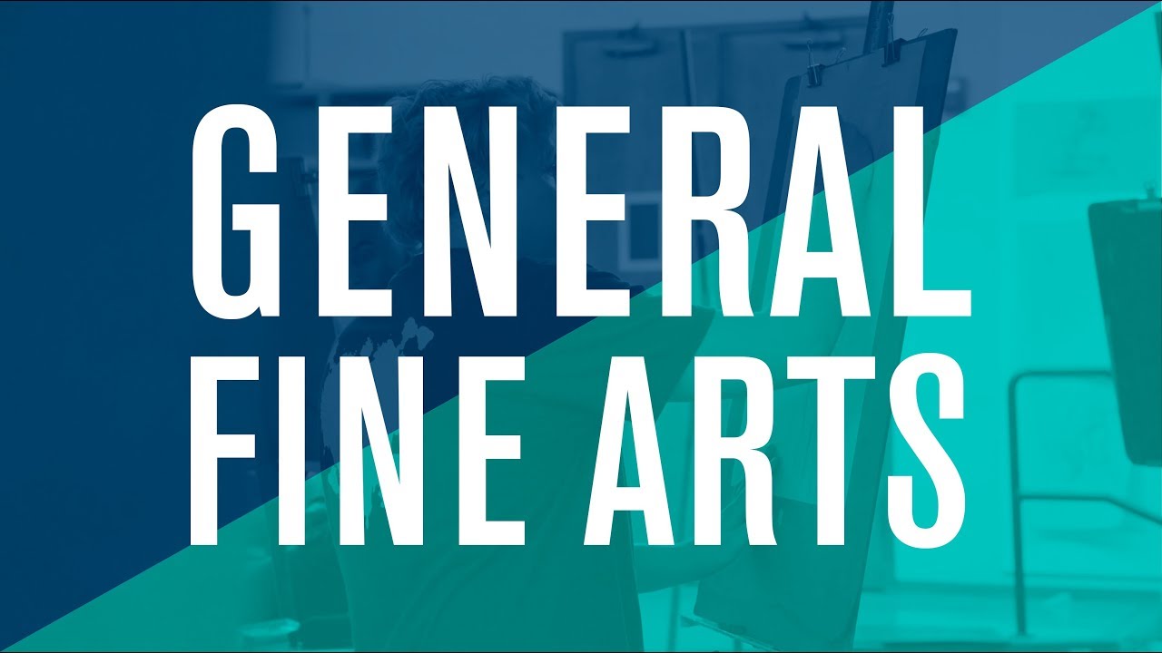 General Fine Arts - YouTube