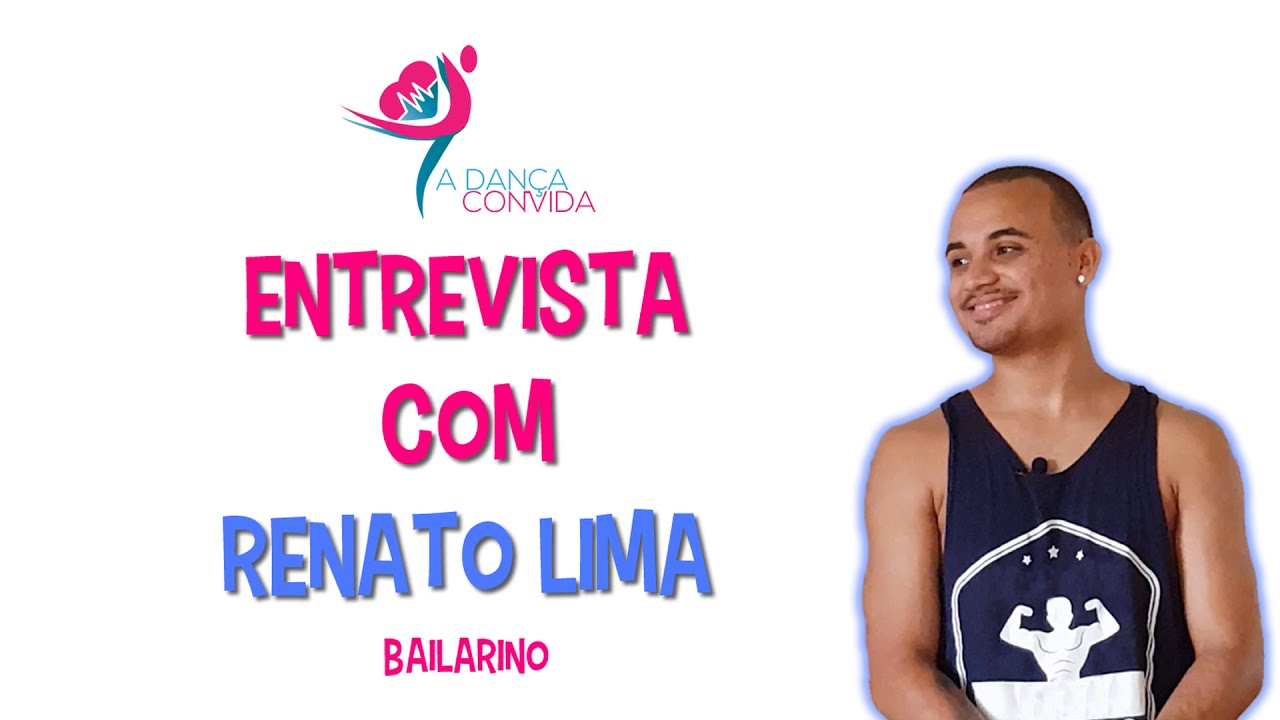 Entrevista com Renato Lima - Bailarino - YouTube