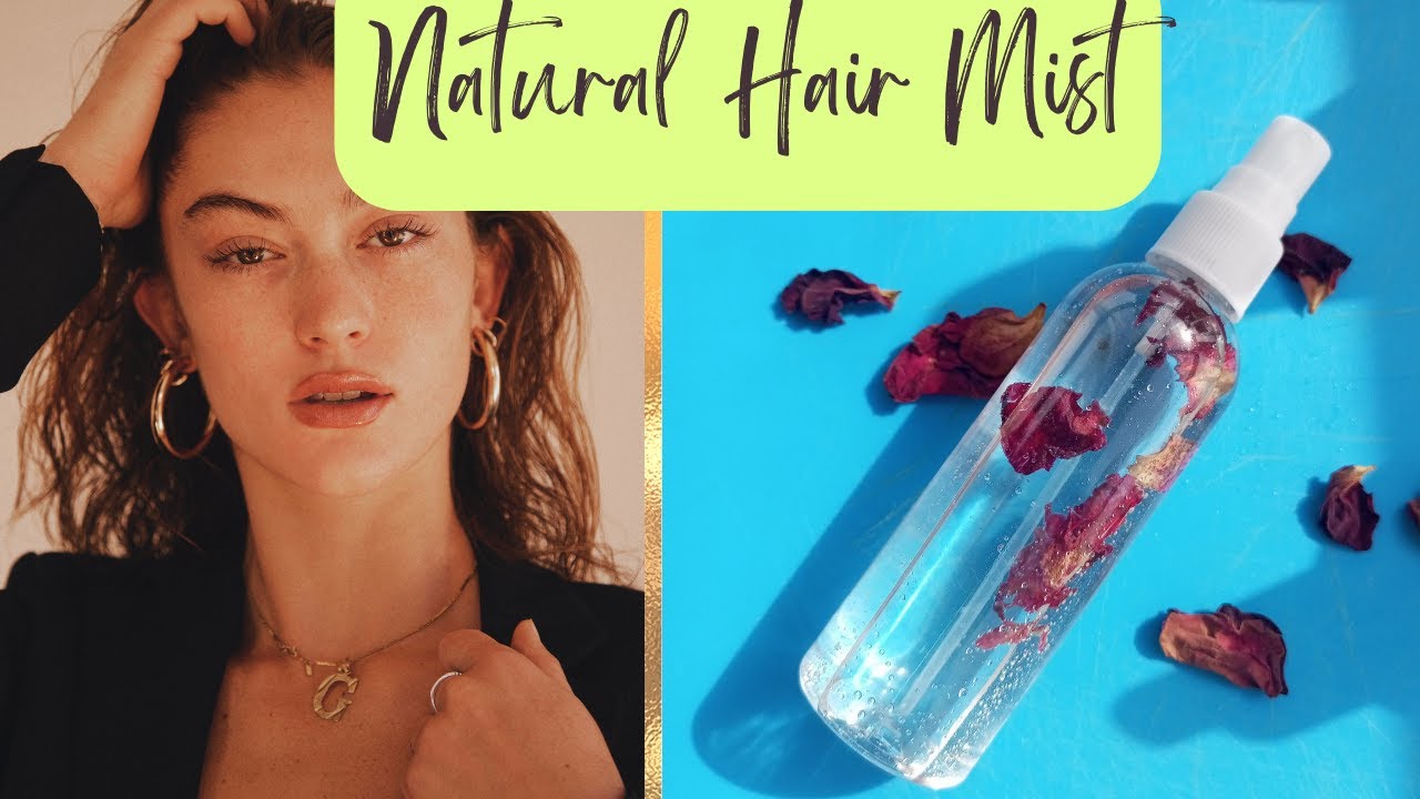 DIY HAIR MIST | Easy & Nourishing - YouTube