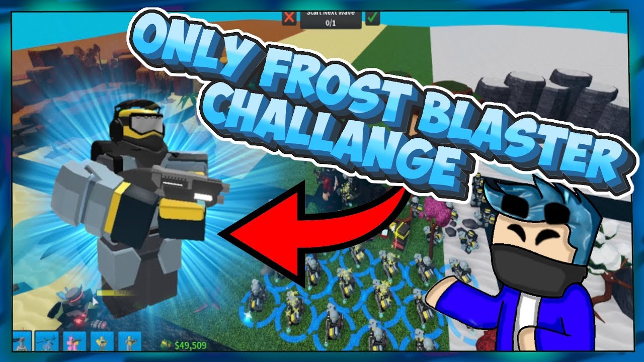 ONLY FROST BLASTER CHALLANGE | Tower Defense Simulator Roblox - YouTube
