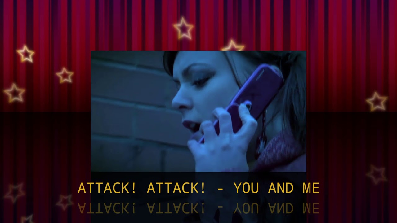Attack! Attack! - You And Me (lyrics / subtítulos) - YouTube