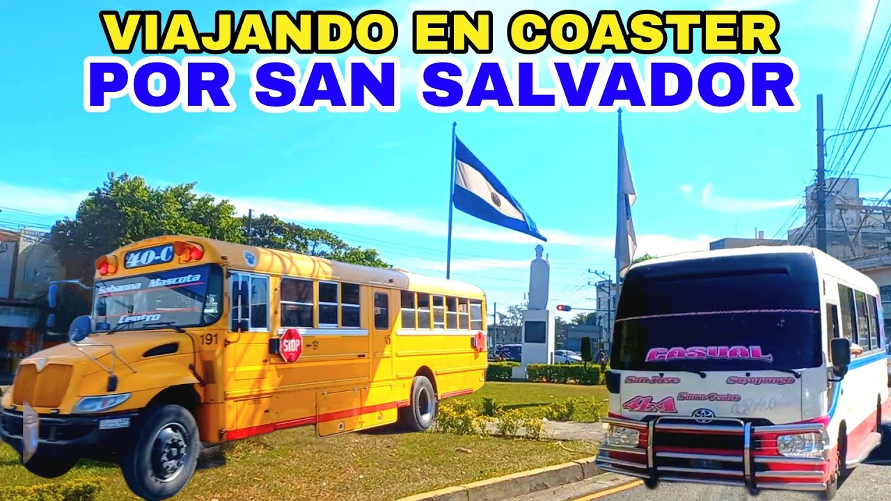 RECORRIDO EN COASTER POR SAN SALVADOR. #elsalvador #coaster - YouTube
