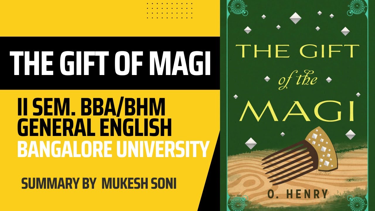 The Gift of Magi: O.Henry: Summary: BU : 2nd Sem. B.B.A.-General ...