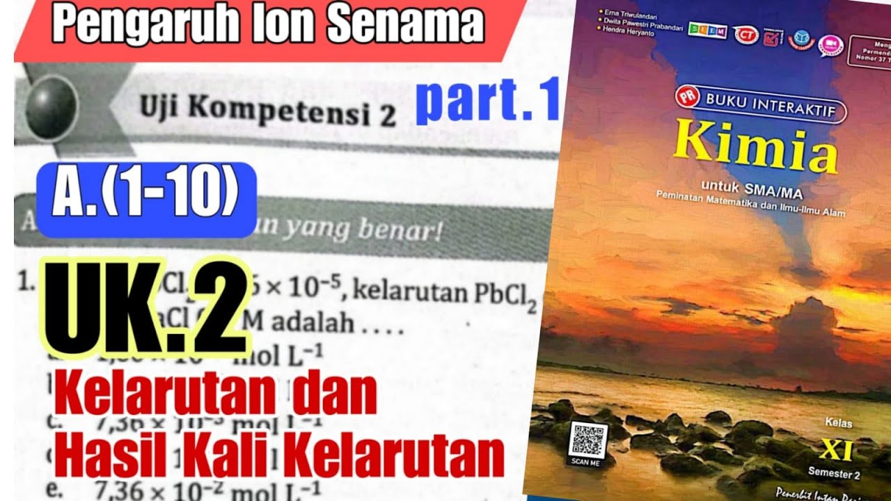 Kelarutan (s) dan Hasil Kali Kelarutan (Ksp) UJI KOMPETENSI 2 A(1-10 ...