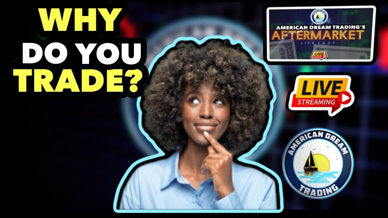 The Aftermarket Ep 380. “Why Do You Trade?” - YouTube