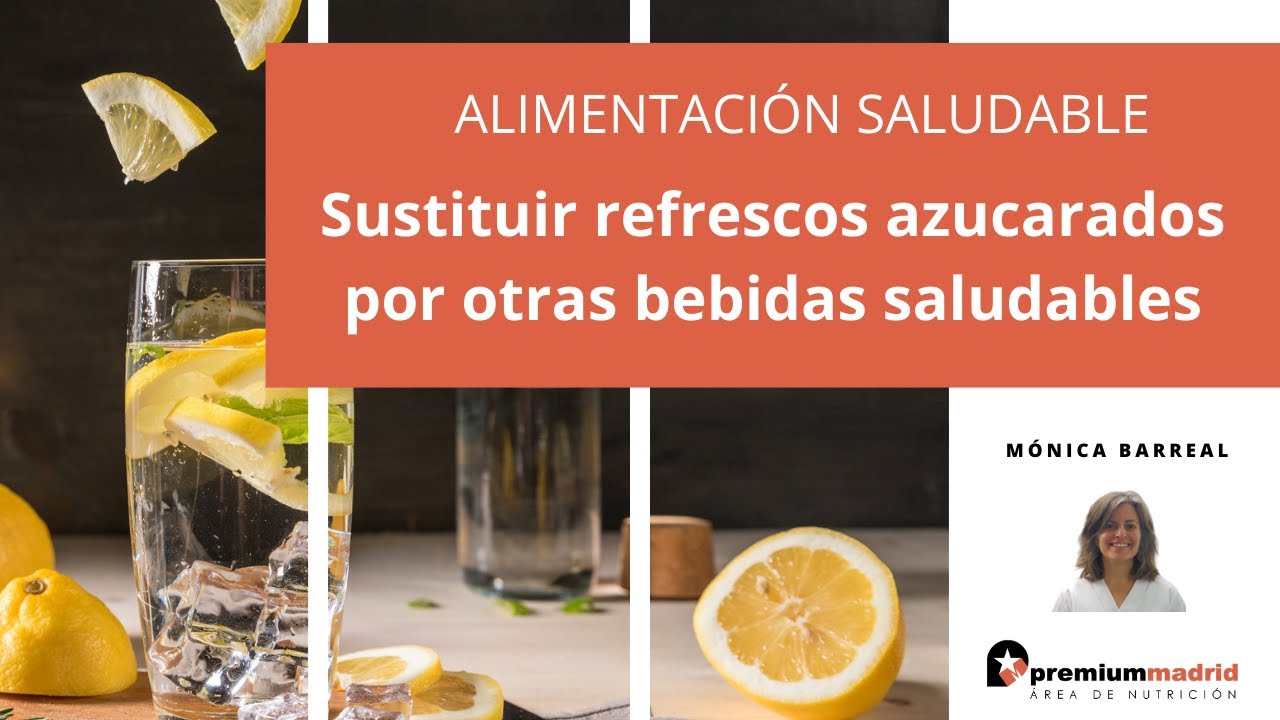 Alimentación saludable: sustituye los refrescos azucarados por otras ...