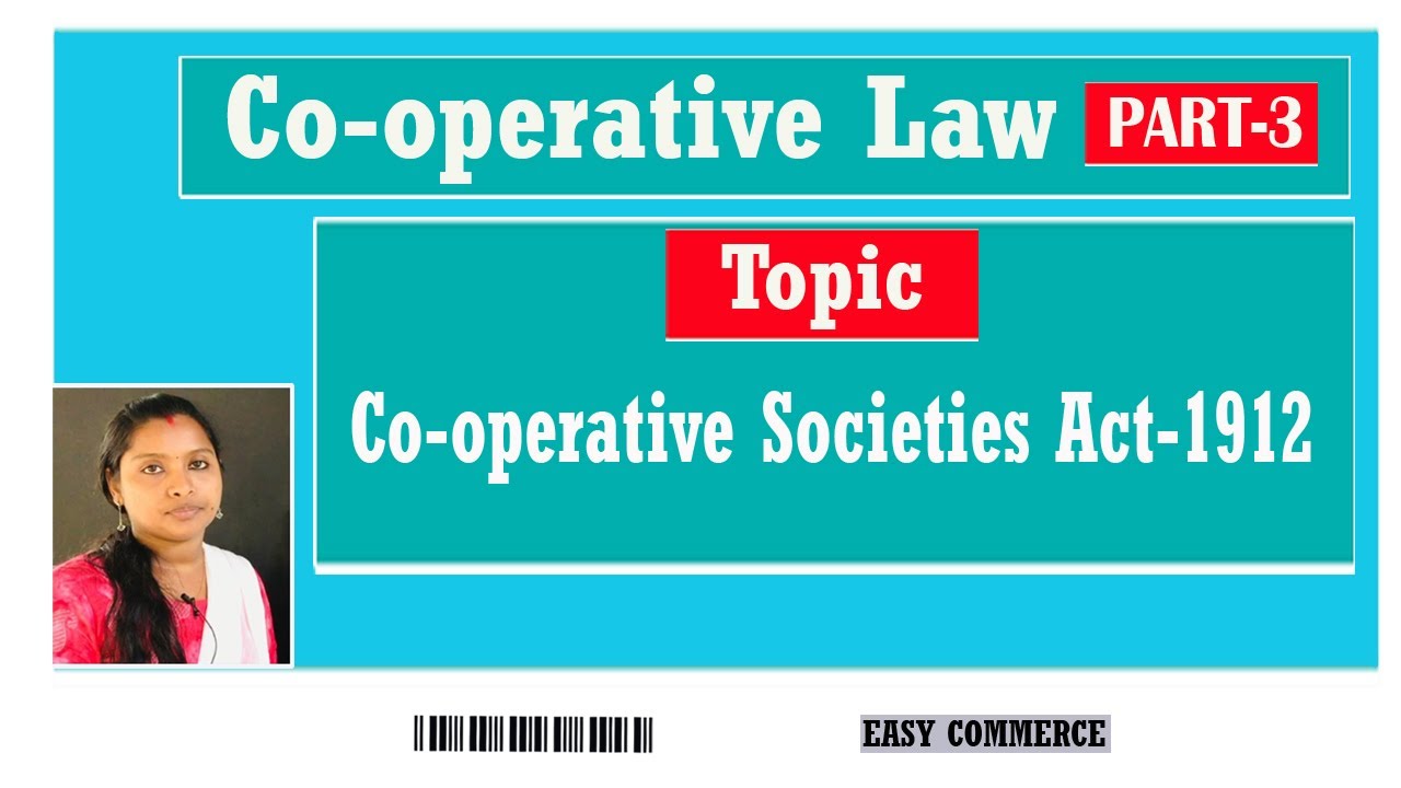 Co-operative Law (Part-03) | Co-operative Societies Act-1912 | Easy Commerce | - YouTube