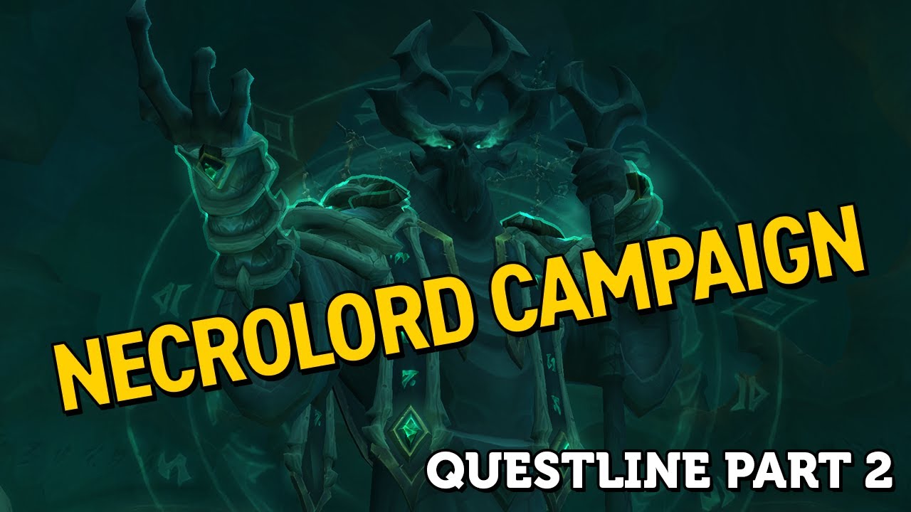 Necrolord Campaign Questline Part 2 - YouTube