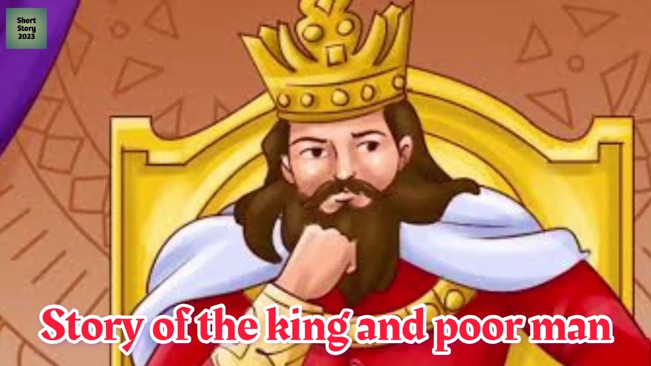 Story of the king and poor man #story #poor #king - YouTube