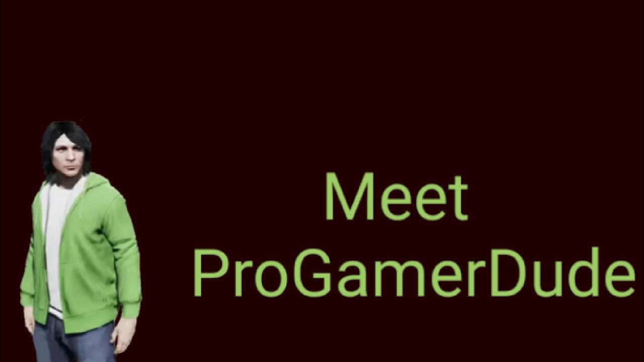 Meet ProGamerDude - YouTube
