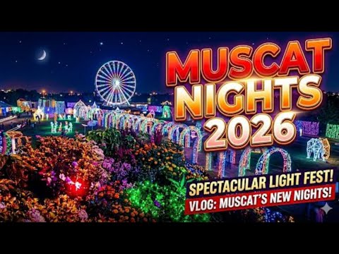 MUSCAT NIGHTS 2026/ليالي مسقط/Muscat Qurum Park@avaneemohan7943 