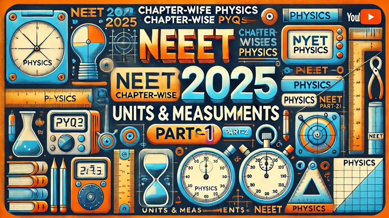 Unit & Measurement | NEET PYQs | Chapter Wise PYQs | Complete Chapter ...