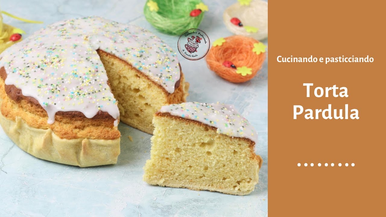 TORTA PARDULA 😋😋PERFETTA PER PASQUA RICETTA SARDA🥧🥧🥧 - YouTube