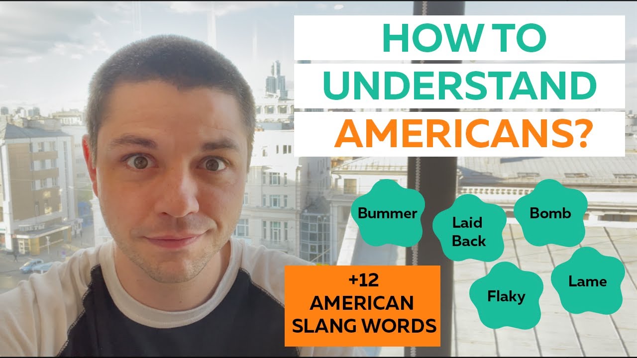 How to Understand Americans and American Slang? (+12 American slang ...
