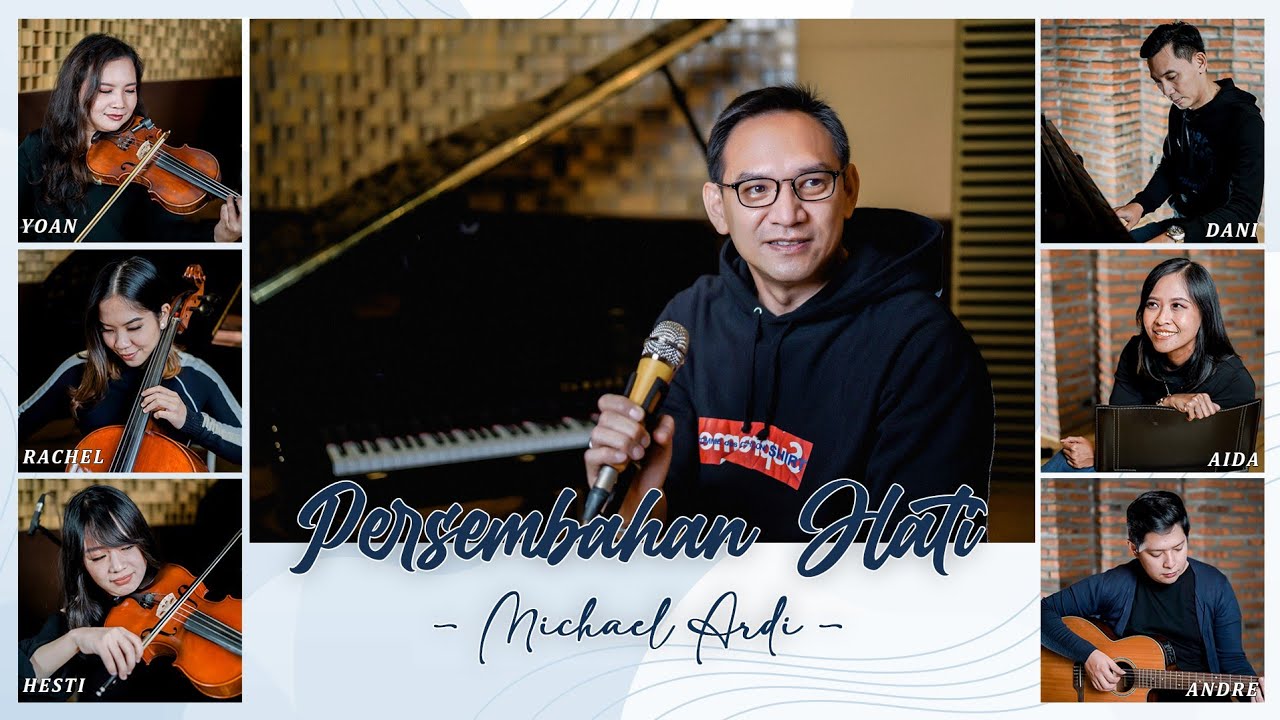 Michael Ardijanto - Persembahan Hati - Lagu Rohani ( Official Video ...