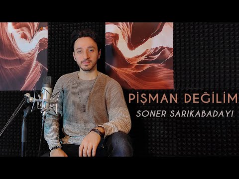 Şant - Pişman Değilim (Soner Sarıkabadayı Cover)