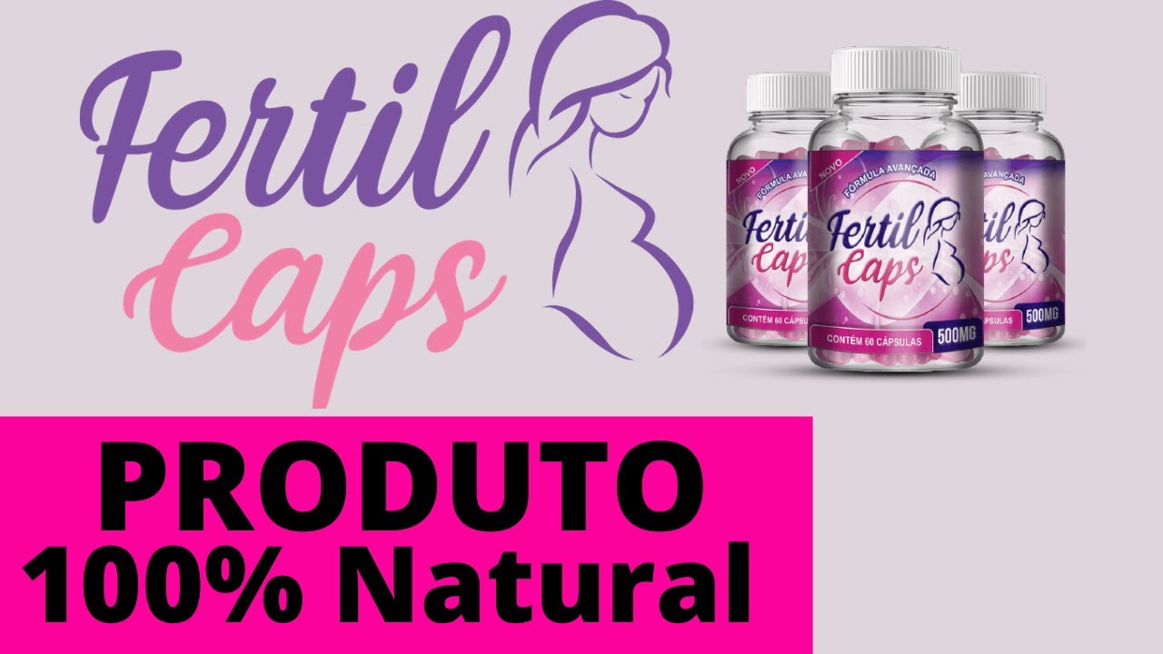 Fértil Caps Funciona Mesmo? Fértil Caps Composição? - YouTube