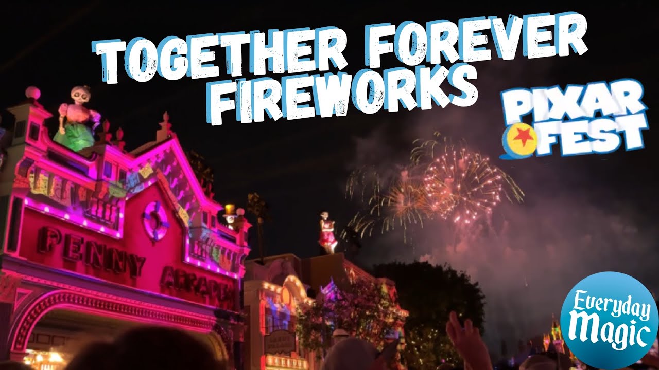 Together Forever Fireworks | 2024 Disneyland Pixar Fest - YouTube