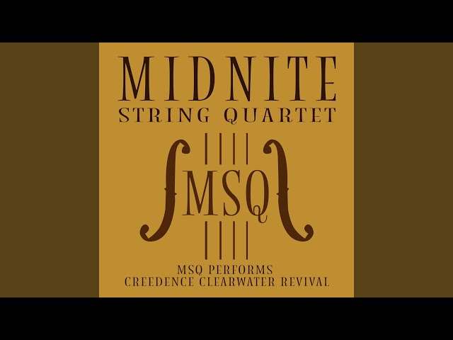 Midnite String Quartet cover of Creedence Clearwater Revival's 'Have ...